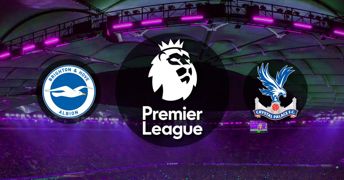 Brighton vs Crystal Palace, Premier League - Fotbalpariuri.ro